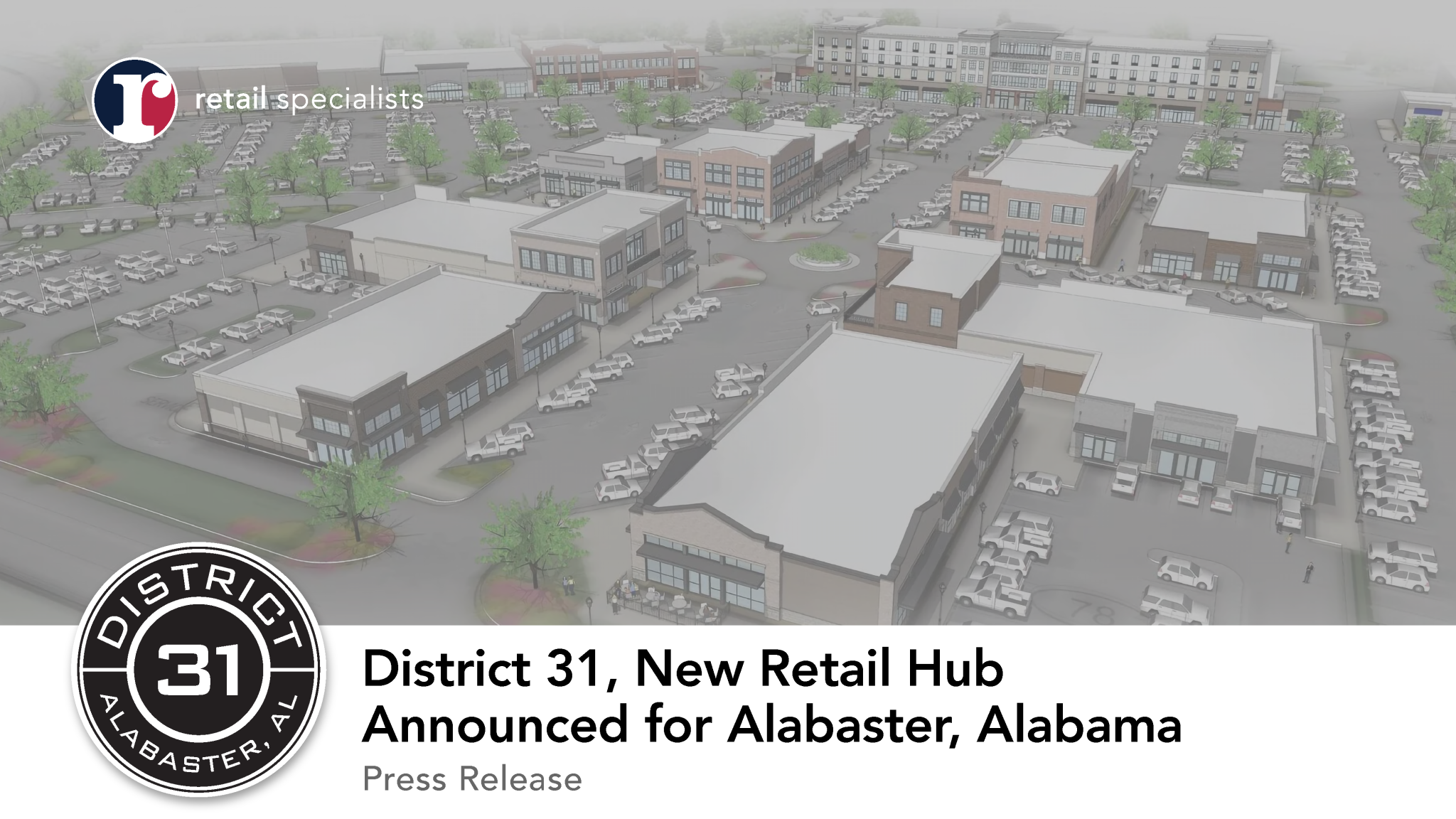 District 31, New Retail Hub Announced for Alabaster, Alabama - Retail ...